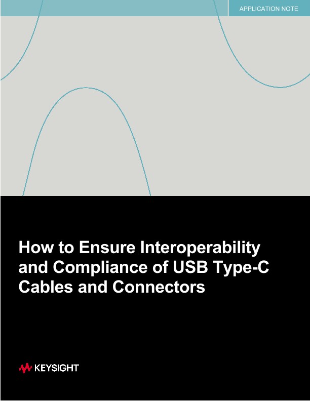How To Ensure Interoperability And Compliance Of Usb Type C Cables And